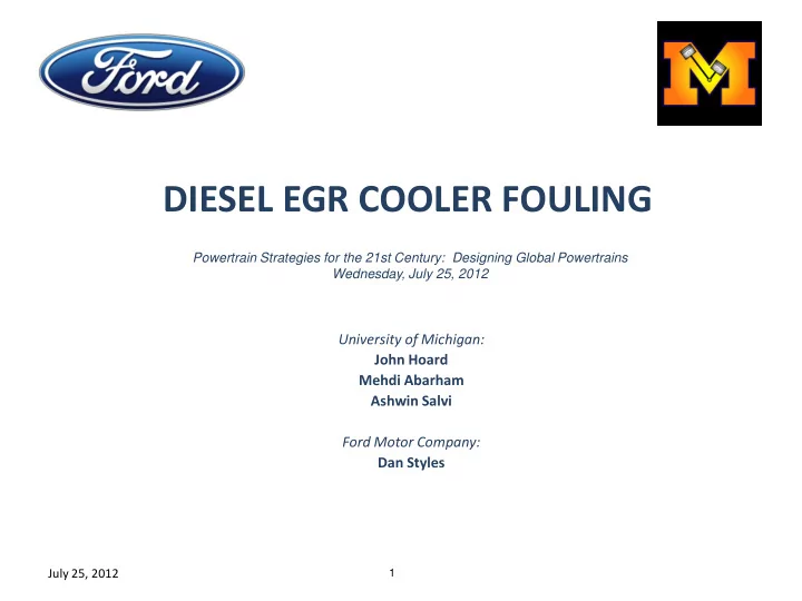 [PPT] - DIESEL EGR COOLER FOULING Powertrain Strategies for the 21st ...