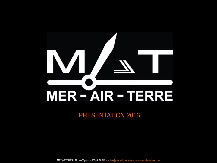 Ppt Presentation 2016 Photo Eric Micheletti Matwatches 18 Rue