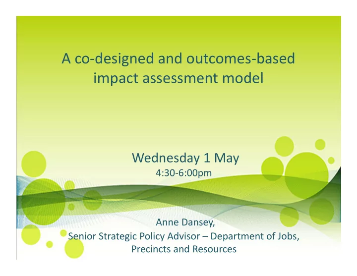 PPT A Codesigned And Outcomesbased Impact Assessment Model PPT A Codesigned And Outcomesbased Impact Assessment Model