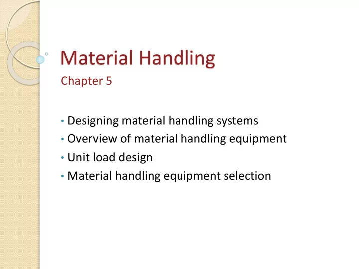 [PPT] - Material Handling Chapter 5 Designing material handling systems ...